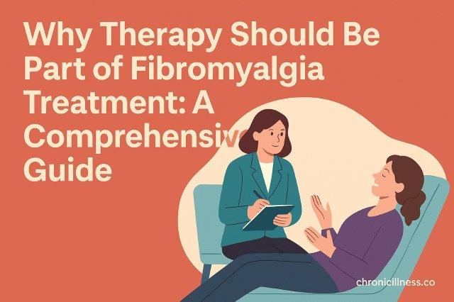 Why Therapy Should Be Part of Fibromyalgia Treatment: A Comprehensive Guide