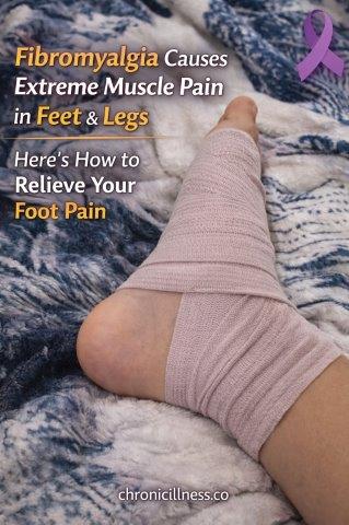 Fibromyalgia Causes Extreme Muscle Pain in Feet & Legs: Here’s How to ...