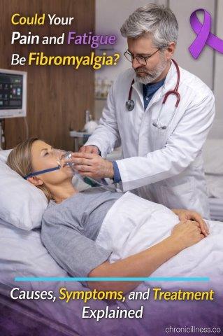 Could Your Pain and Fatigue Be Fibromyalgia? Causes, Symptoms, and ...