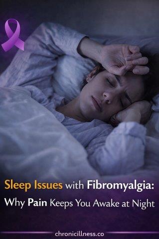 Sleep Issues with Fibromyalgia: Why Pain Keeps You Awake at Night