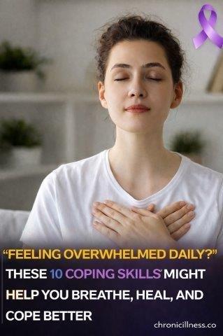 Feeling Overwhelmed Daily? These 10 Coping Skills Might Help You ...
